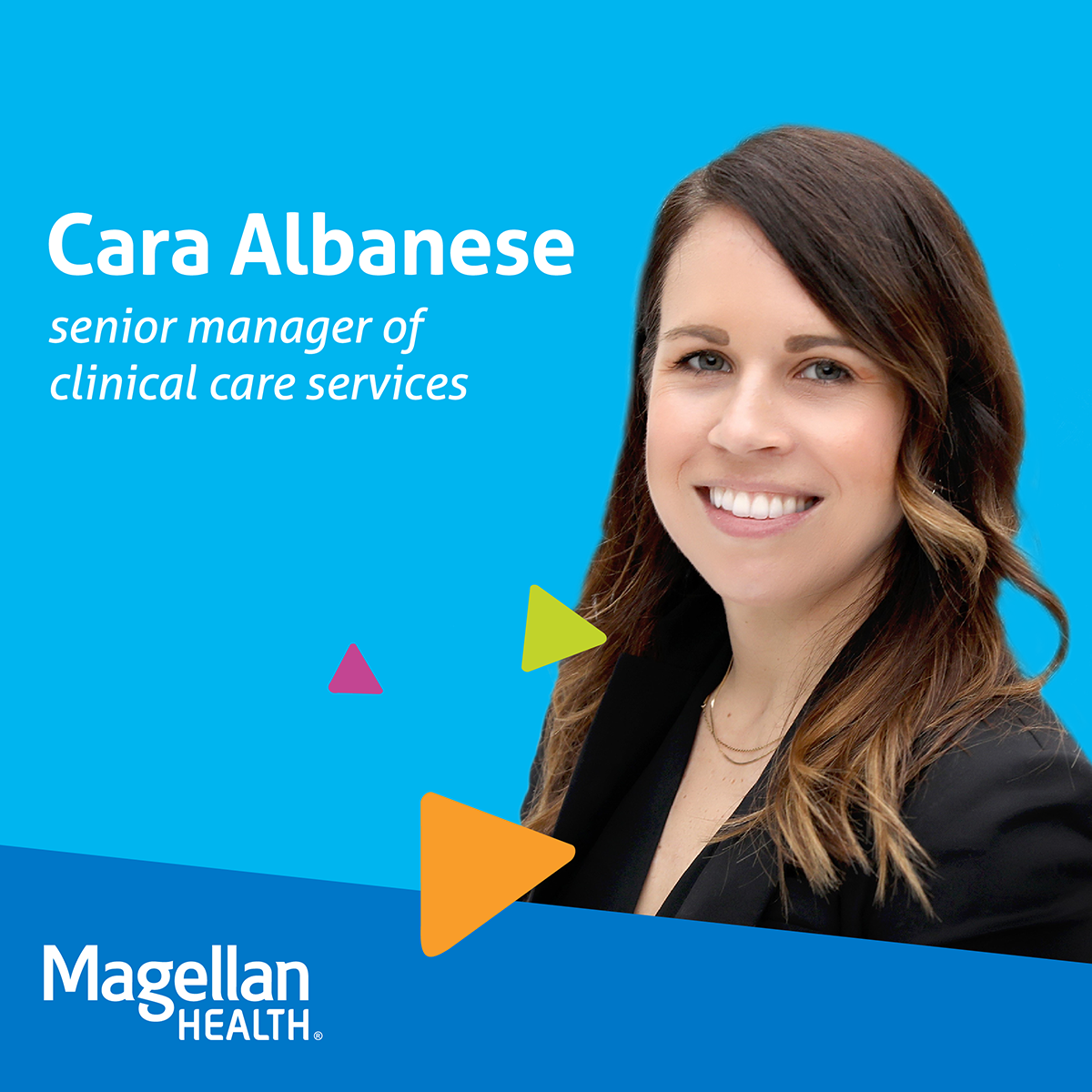 Spotlight Magellan Health: Cara Albanese | Magellan Health Insights
