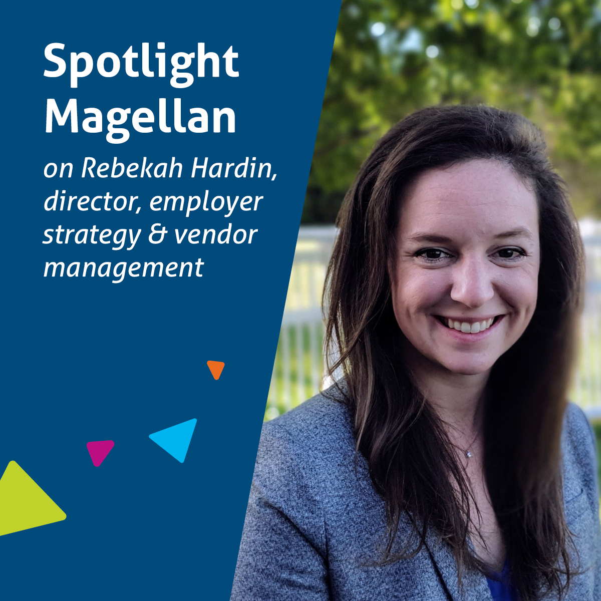 Spotlight Magellan: Get to know Rebekah Hardin! | Magellan Health Insights